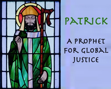 Patrick: A Prophet for Global Justice – Daily Theology