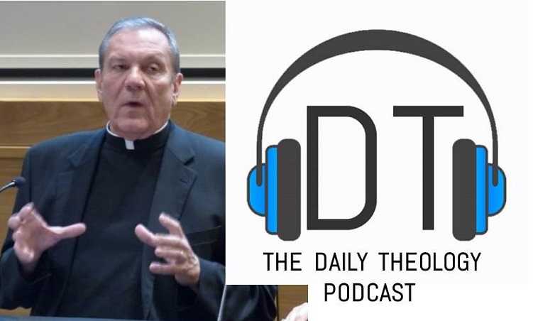DT Podcast Episode 4 – Fr. Louis Brusatti – Daily Theology