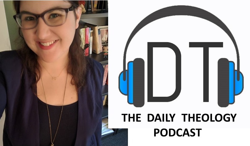 DT Podcast Episode 37 – Katherine Schmidt – Daily Theology